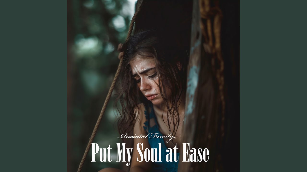 Put My Soul at Ease - YouTube