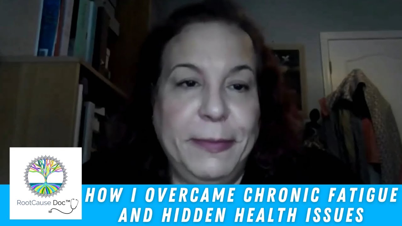 Overcoming Chronic Fatigue and Hidden Health Issues - Root Cause Doc ...