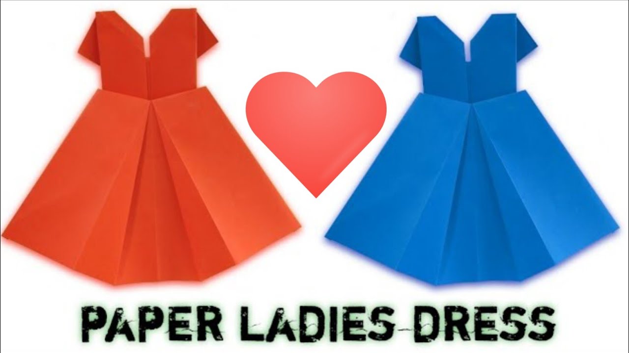 How To Make Pretty Paper Dress For Girl | Origami Paper Dress # ...