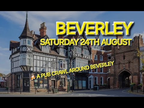 Can you have a good night out in... Beverley? (A Pub Crawl Around ...