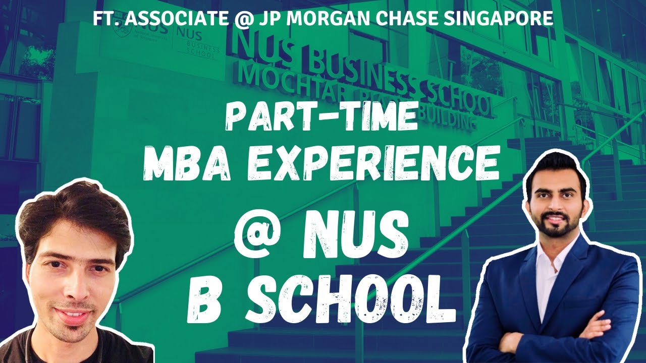 [EN] Part-time MBA Experience at NUS Business School, Singapore | NUS ...
