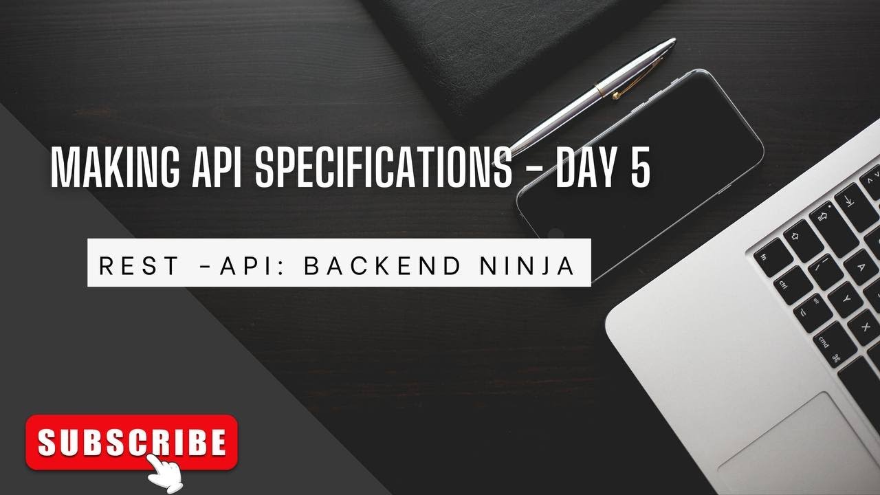 Making API Specifications - DAY FIVE - YouTube