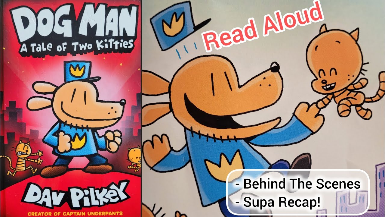 Dog Man Read Aloud | A Tale Of Two Kitties - YouTube