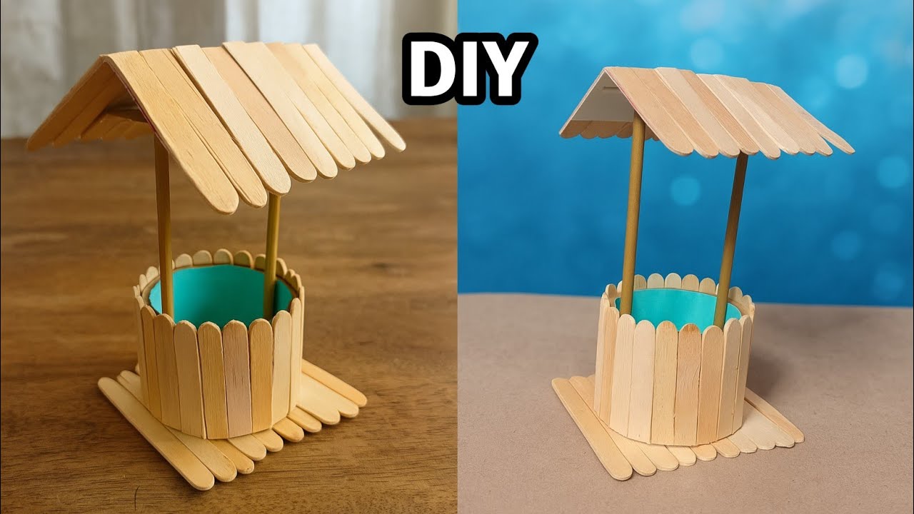 DIY Small Well Craft with Ice Cream Sticks | Easy Handmade Craft / Ice ...