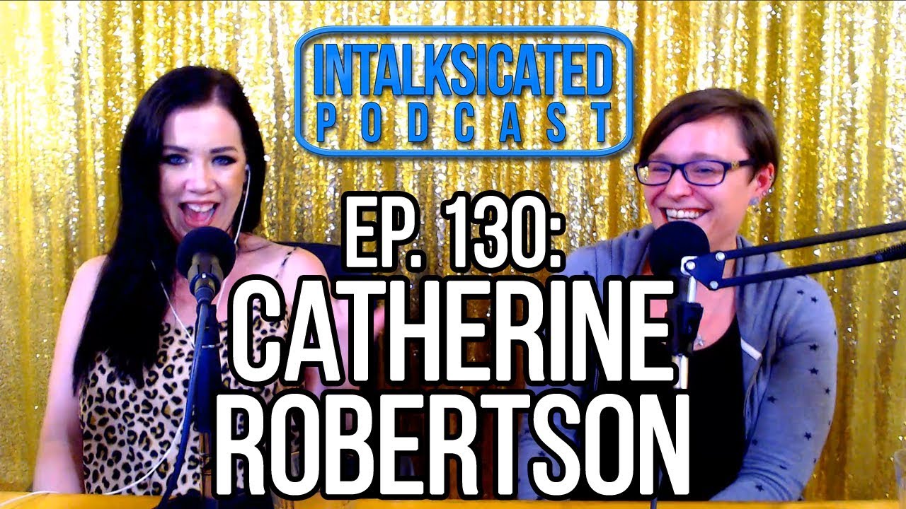 Ep. 130: Catching Up with Catherine Robertson - YouTube