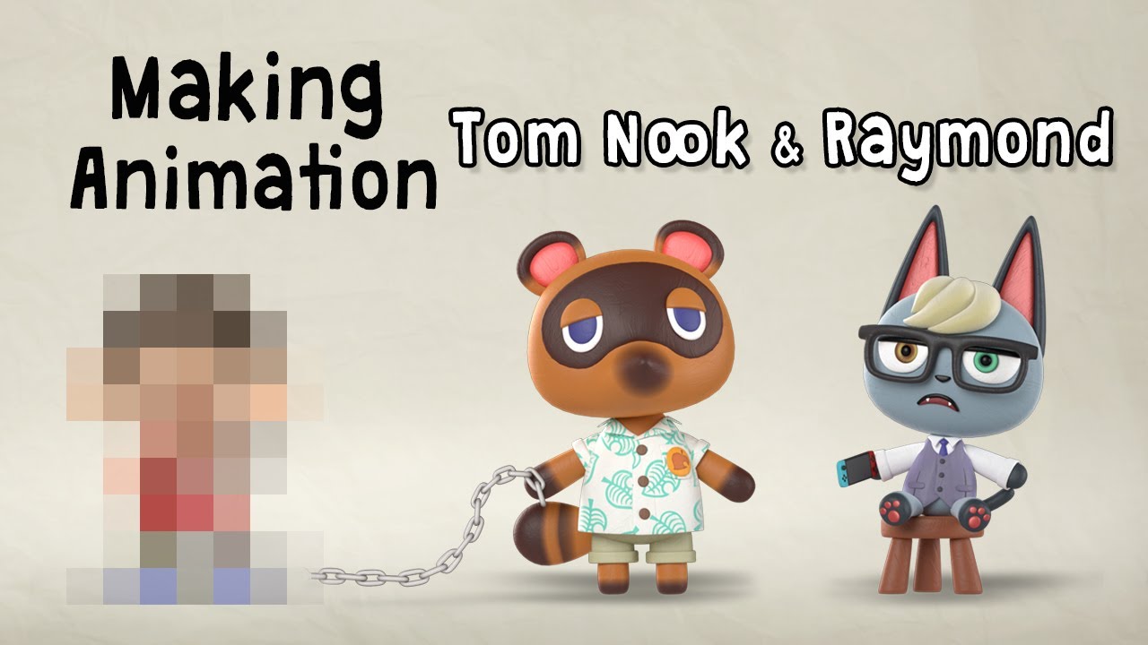 Making Tom Nook & Raymond Animation (잭슨, 너굴 애니메이션 만들기) - YouTube