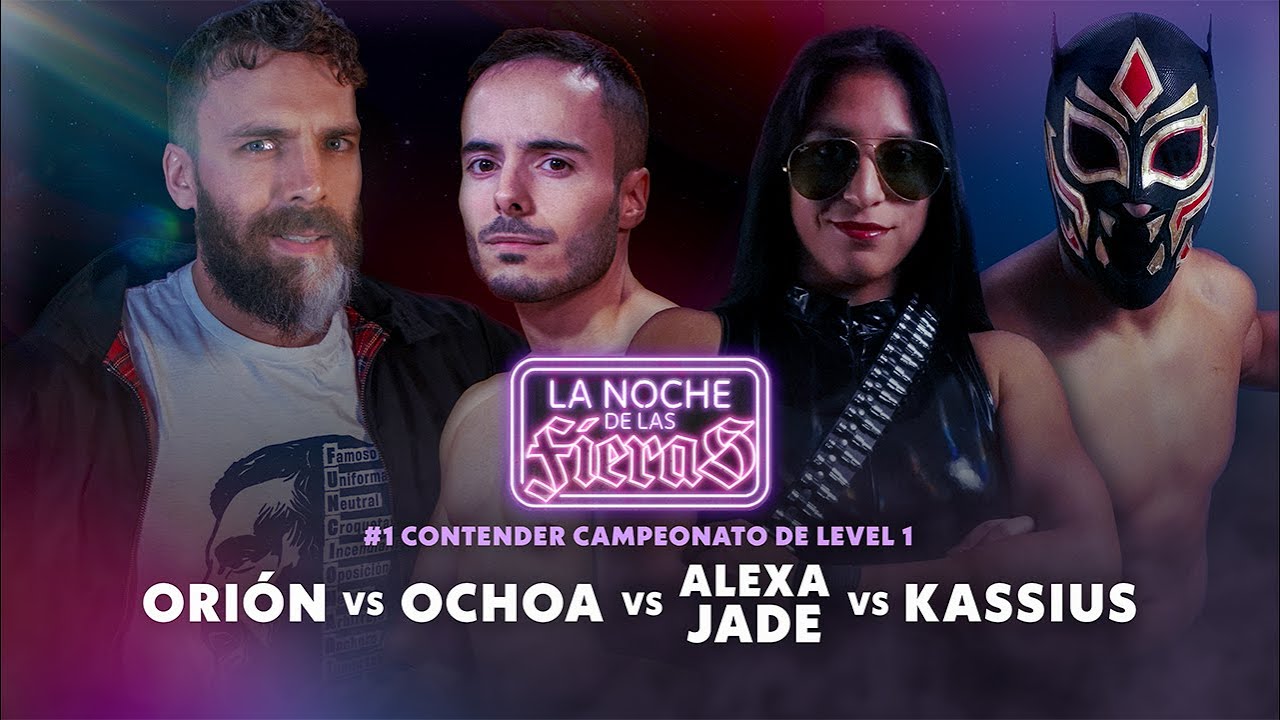 [FULL MATCH] Orión vs Ochoa vs Alexa Jade vs Kassius | LA NOCHE DE LAS FIERAS - YouTube