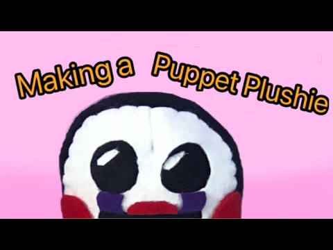 Making a Puppet Plush based on Bizabizow’s design | Fnaf plush | Fnaf 2 - YouTube