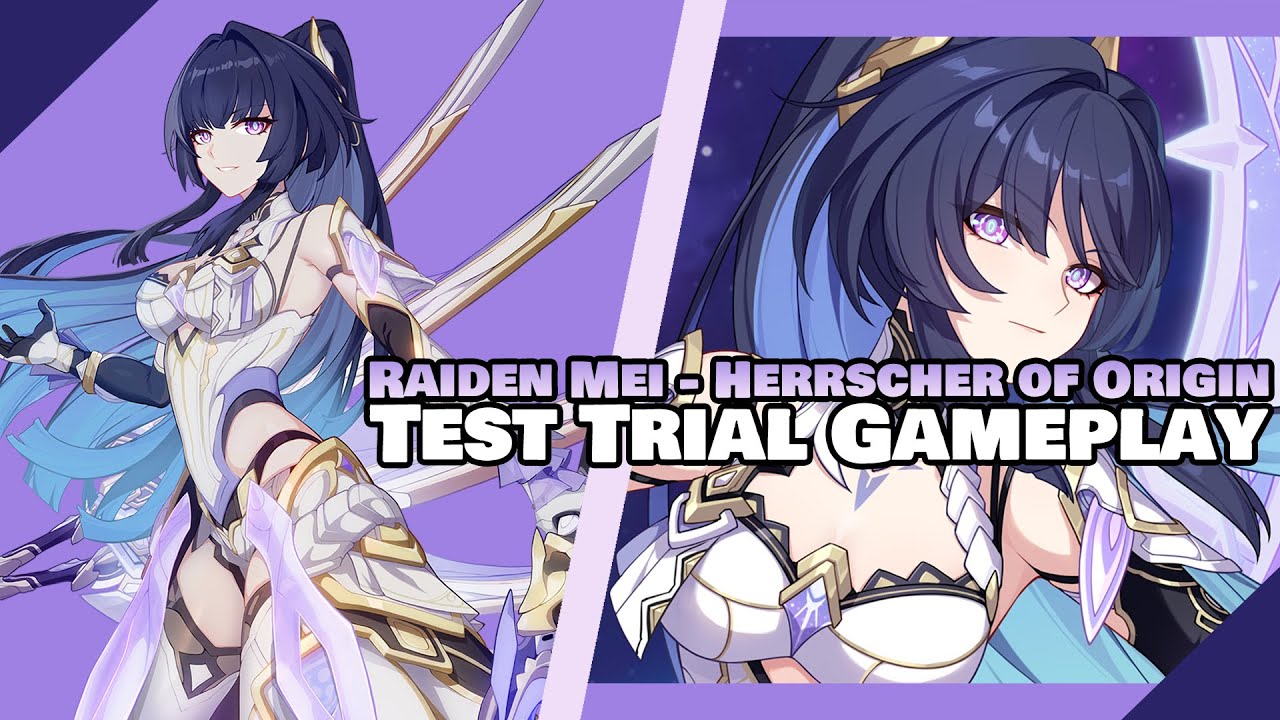 [Honkai Impact 3rd] Raiden Mei - Herrscher of Origin Trial Gameplay || HI3rd Indonesia - YouTube