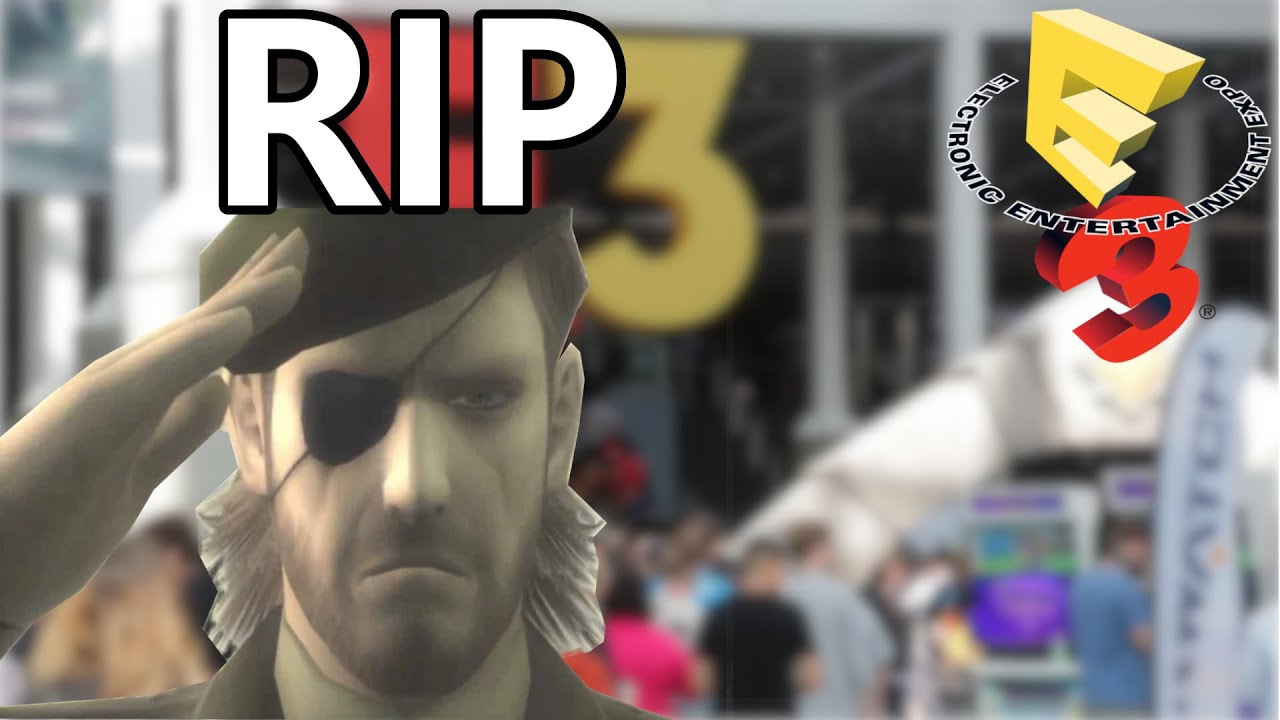 RIP E3 - YouTube