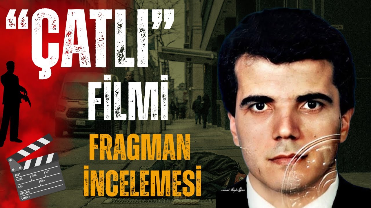 ÇATLI FİLMİ FRAGMAN İNCELEMESİ | ABDULLAH ÇATLI - YouTube