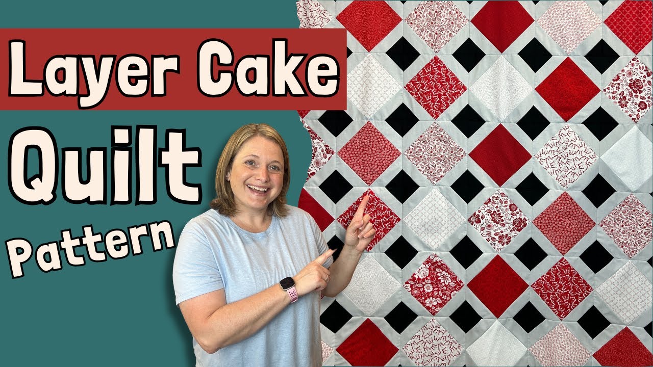 Sew This Beautiful Layer Cake Quilt Pattern Today! - YouTube