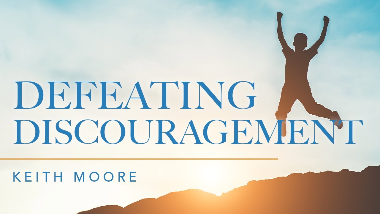 Pt. 1 - (Defeating Discouragement) - YouTube
