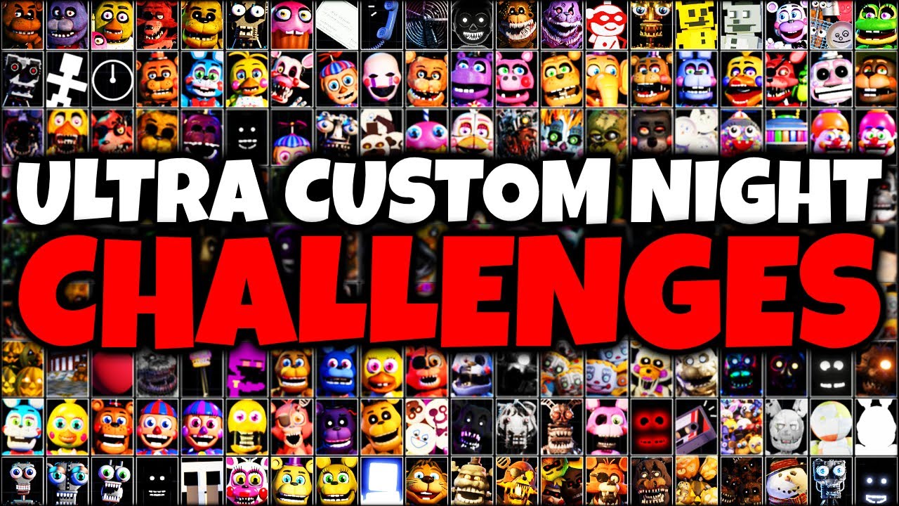 1ST OF ALL FNAF CHALLENGES IN ULTRA CUSTOM NIGHT (UCN) - YouTube