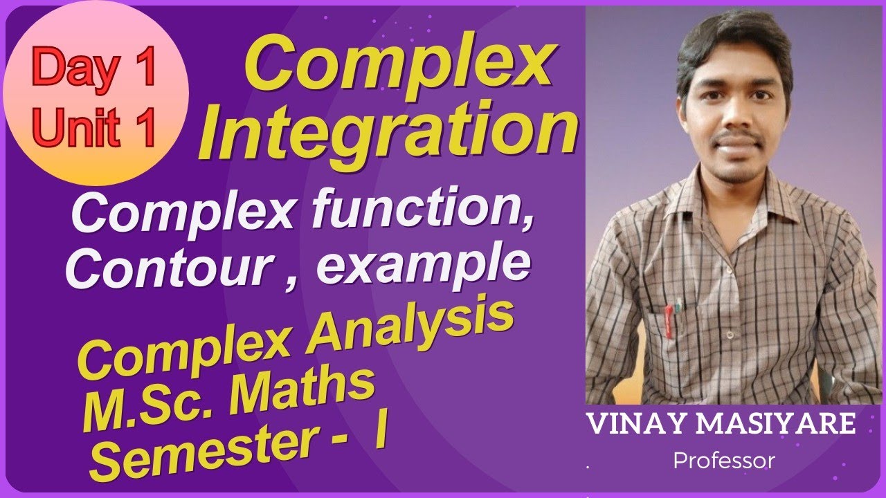 Day1 : Complex Integration ll Line integral ll Contour ll Complex ...