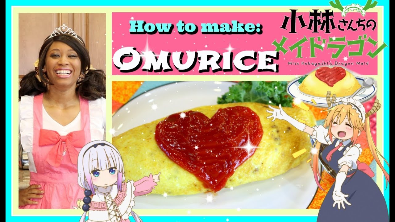 Let's Make: Omurice: Miss Kobayashi's Dragon Maid Edition - Kitchen ...