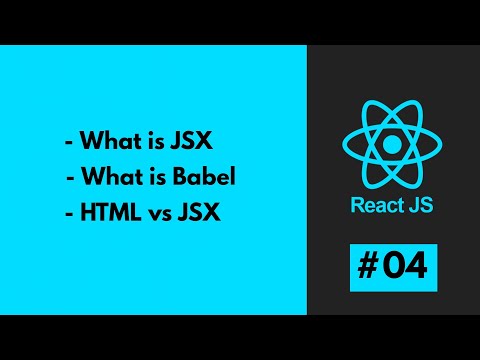 #04 [ReactJS] - (What is JSX, What is Babel, HTML vs JSX) - YouTube