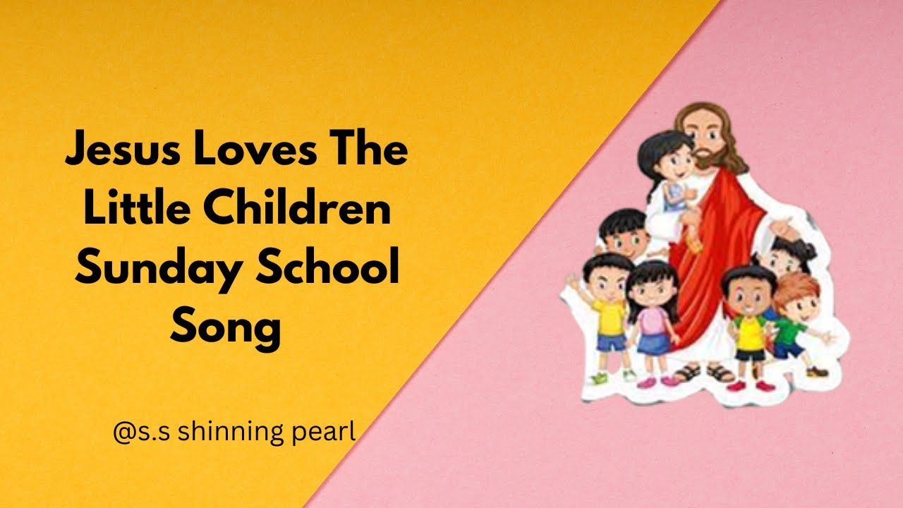 Jesus loves the little children song lyrics - YouTube