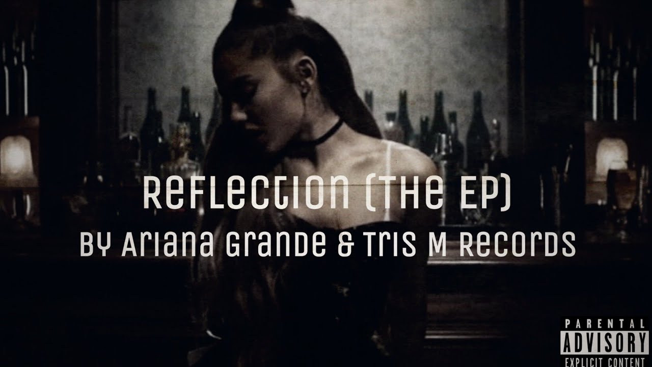 Ariana Grande Reflection (Interlude) - YouTube