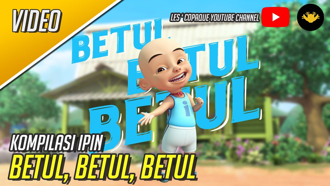 Kompilasi Ipin - Betul! Betul! Betul! Realtime YouTube Live View ...