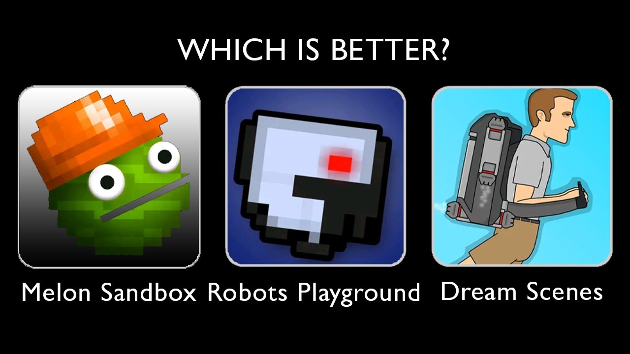 Melon Sandbox vs Robots Playground vs Dream Scenes Sandbox - YouTube