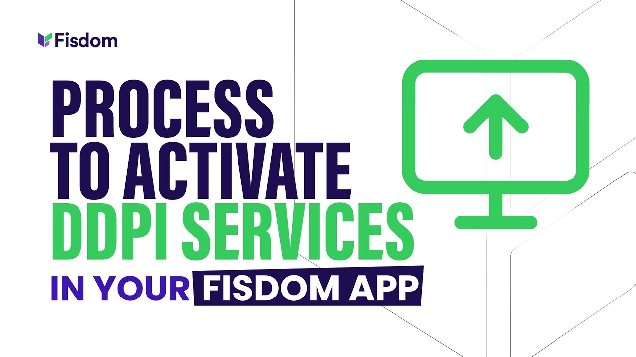 Process To Activate DDPI Services in your Fisdom App - YouTube