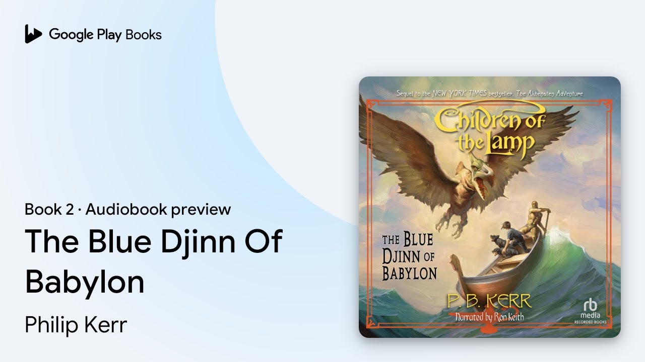 The Blue Djinn Of Babylon by Philip Kerr · Audiobook preview - YouTube