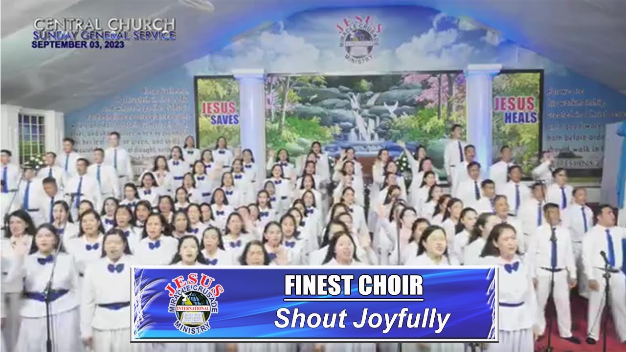 JMCIM | Shout Joyfully | Finest Choir | September 3, 2023 - YouTube