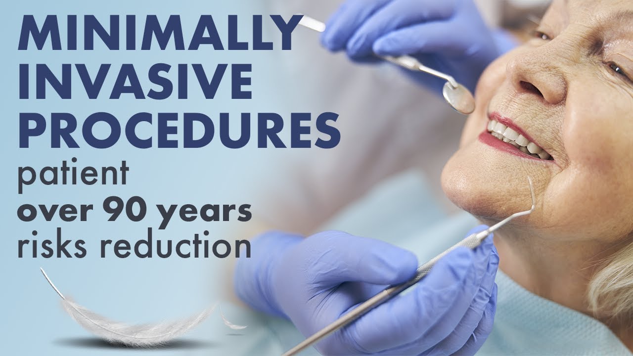 Minimally invasive procedures. Patient over 90 years. Risks reduction ...