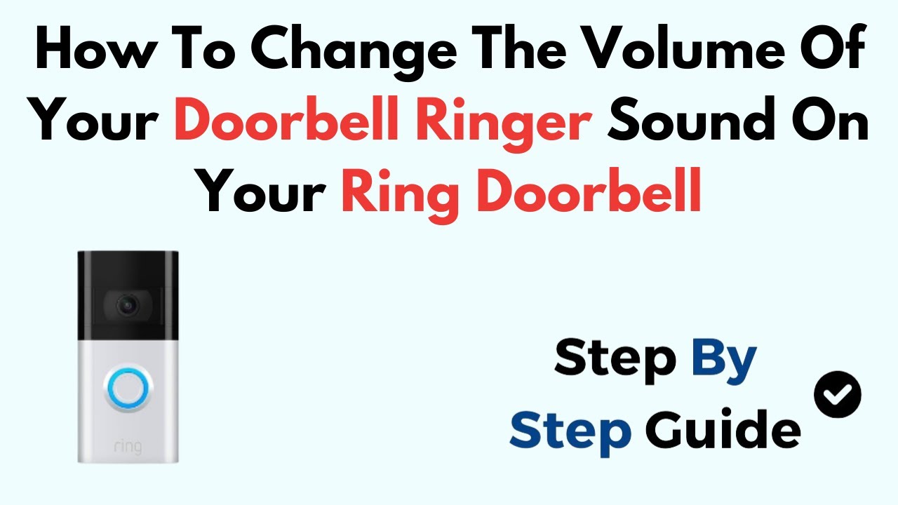 How To Change The Volume Of Your Doorbell Ringer Sound On Your Ring ...