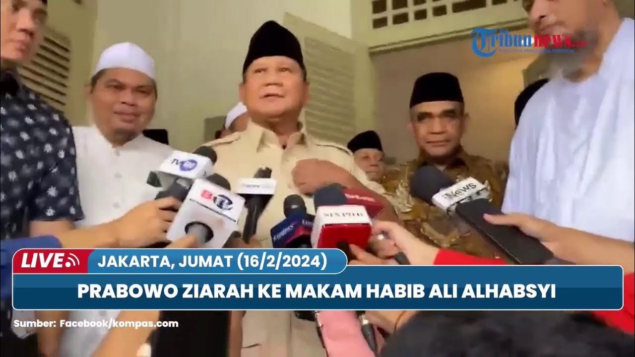 Prabowo Subianto Ziarah ke Makam Habib Ali Al Habsyi di Makam Kwitang, Jakarta Pusat - YouTube