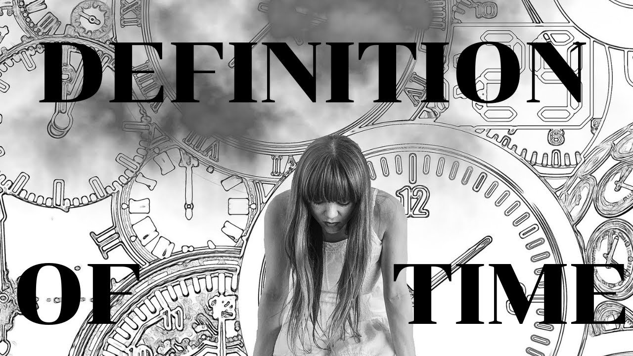 DEFINITION OF TIME - YouTube