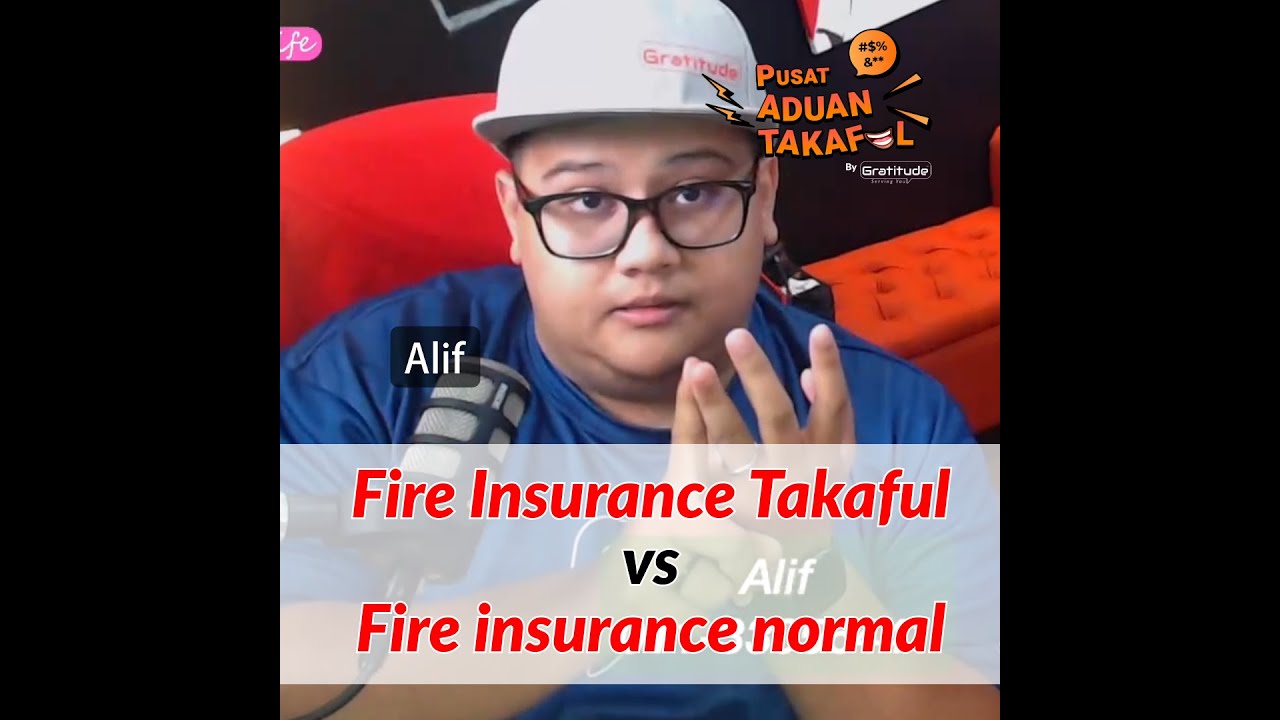 Fire Insurance Takaful vs Fire insurance normal - YouTube
