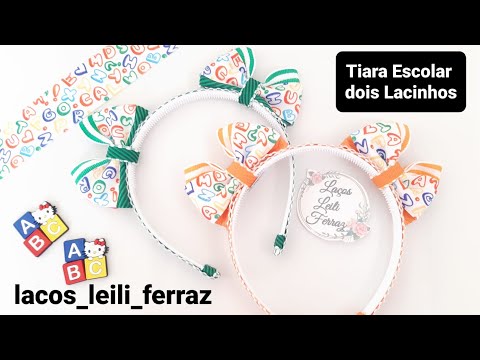 Tiara Escolar, muito fácil - Laços Leili Ferraz