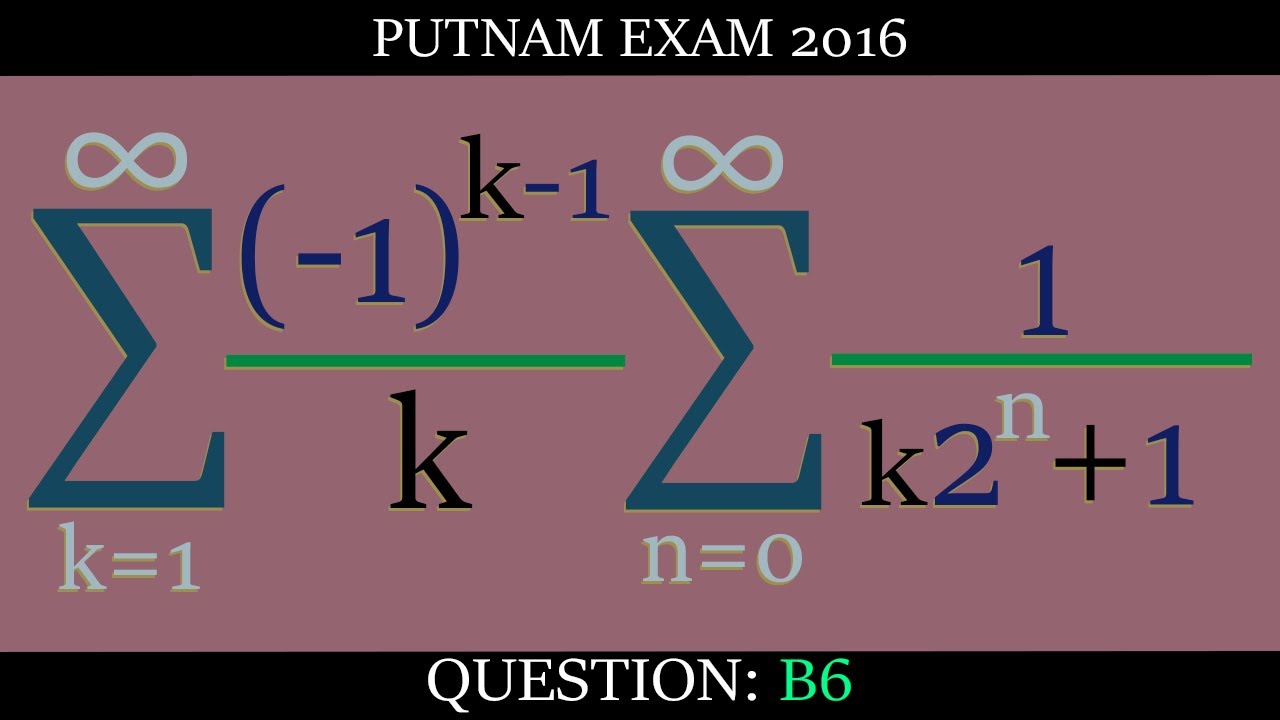 Putnam Exam 2016 | B6 - YouTube