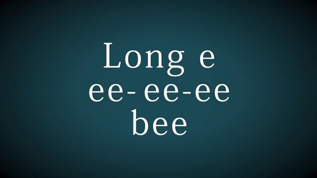 Long e, ee-ee-ee, bee - YouTube