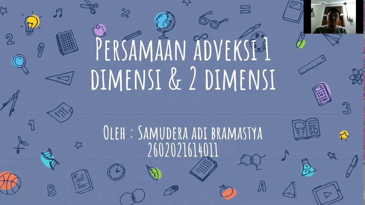 Persamaan Adveksi 1 Dimensi dan 2 Dimensi - YouTube