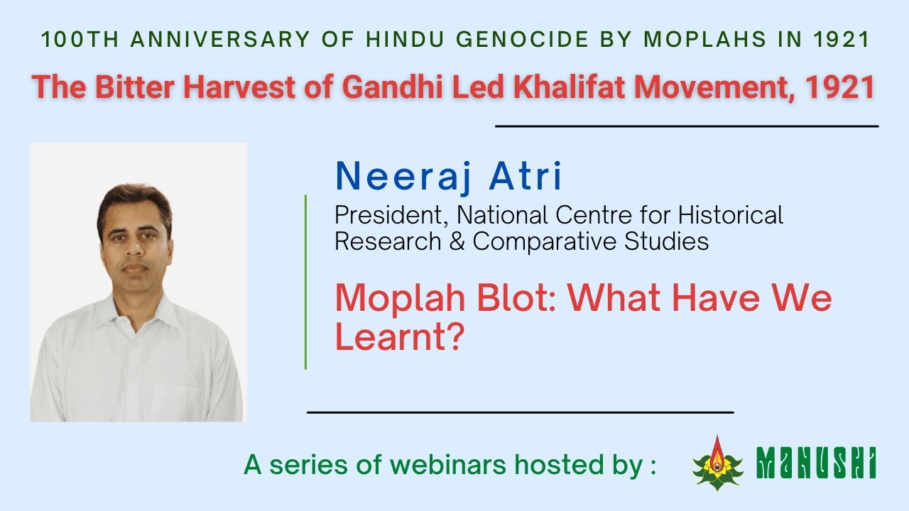 Neeraj Atri || Moplah Blot: What Have We Learnt || Hindu Genocide by ...