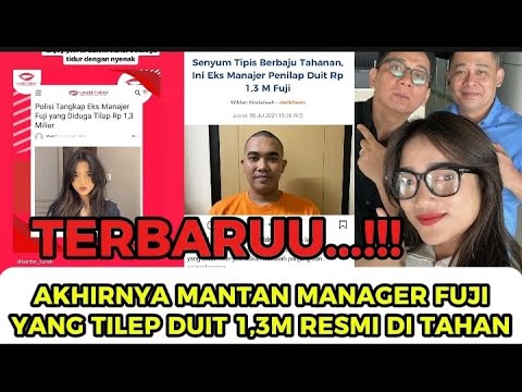 TERBARU...!!!AKHIRNYA MANTAN MANAGER FUJI TILEP DUITNYA 1,3M RESMI DI ...