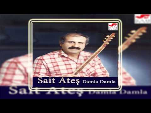 Sait Ateş - Irmak Kenarında | Damla Damla | © Şah Plak