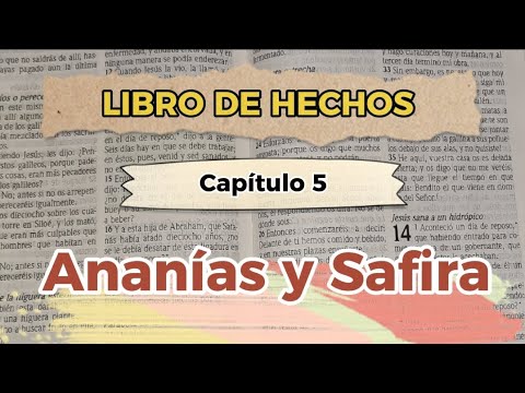 LIBRO DE HECHOS | CAPÍTULO 5 | ANANÍAS Y SAFIRA - YouTube