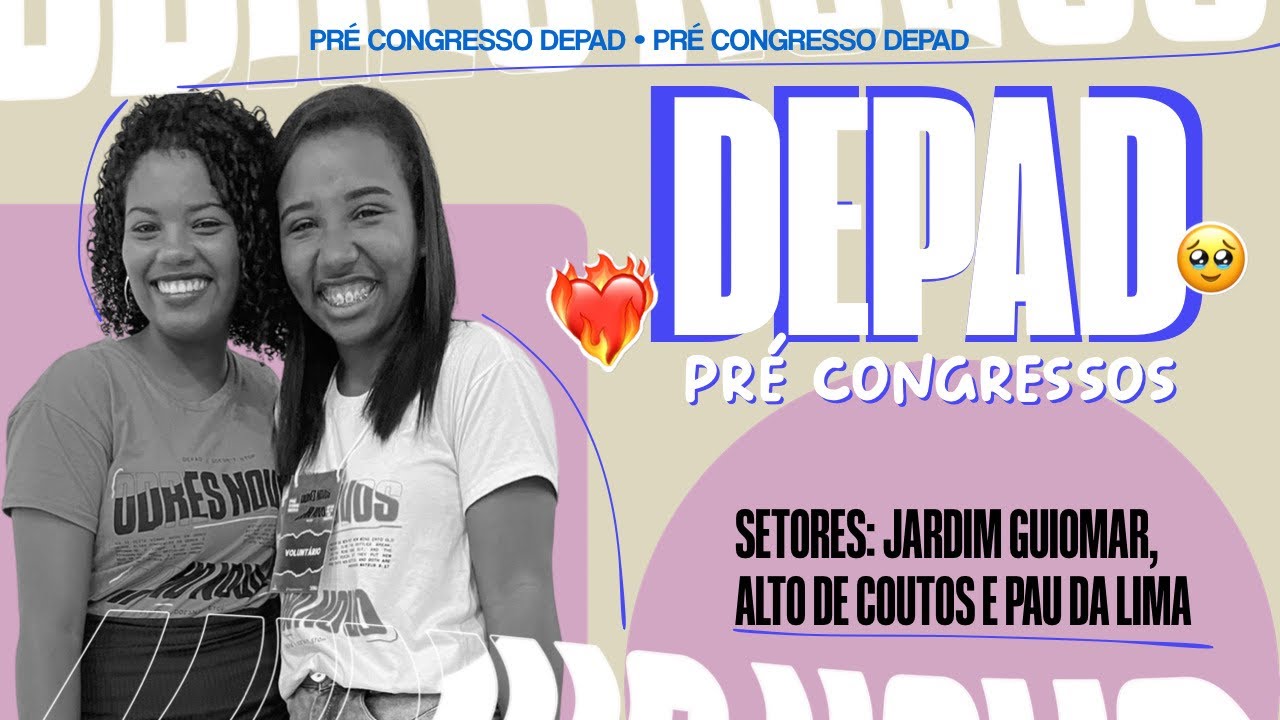 O DEPAD nos Pré Congressos 2023 #03 - Jardim Guiomar, Alto de Coutos e ...