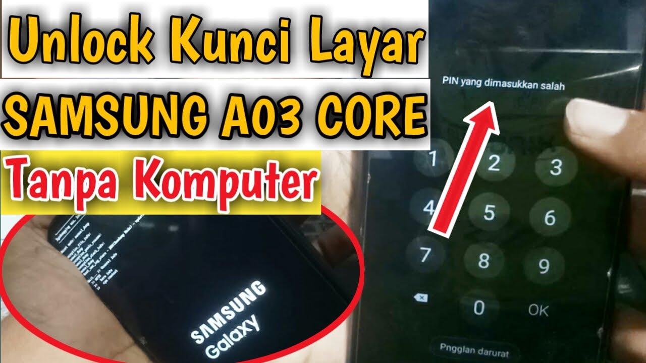 Cara Hapus Sandi SAMSUNG Galaxy A03 CORE (A032F) Lupa Pin Sandi Pola ...