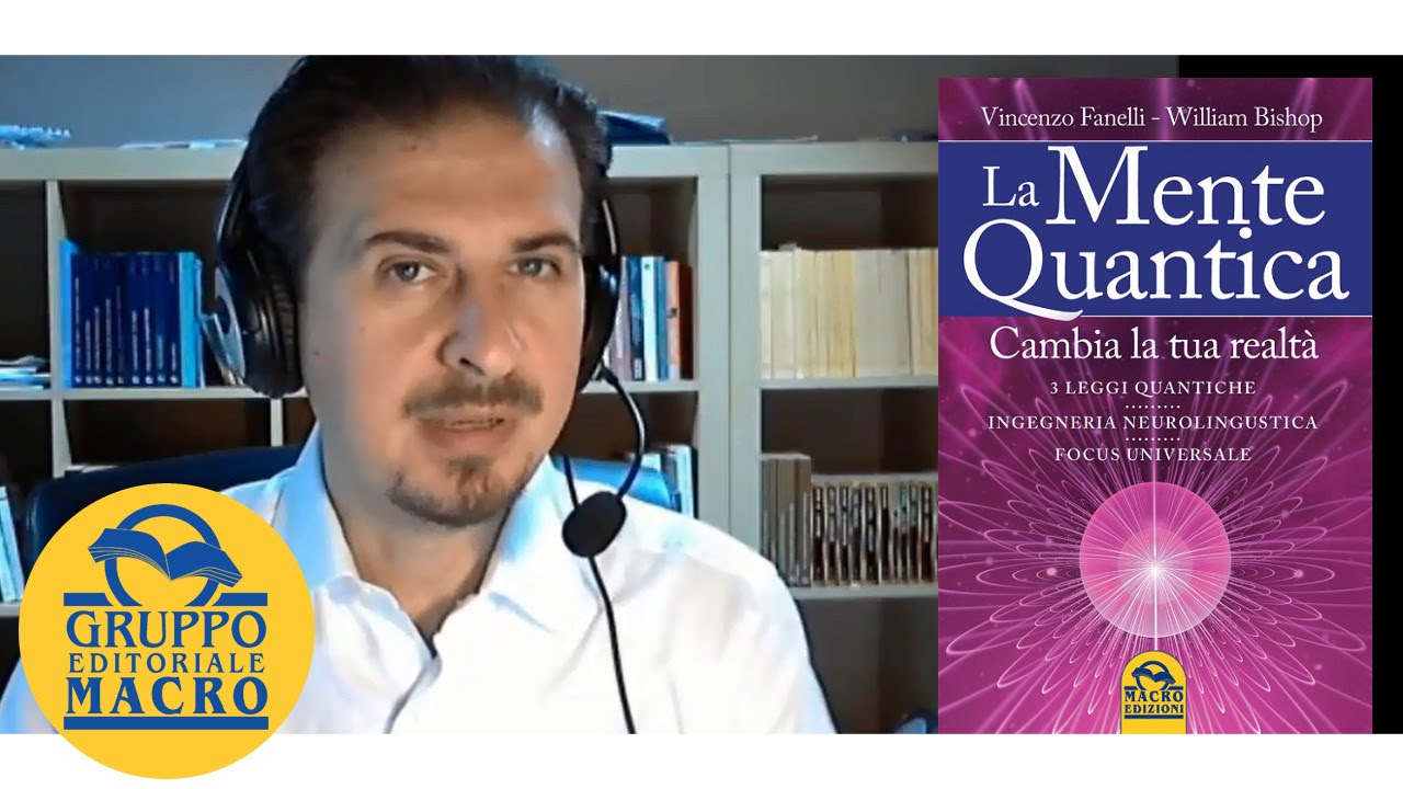 Vincenzo Fanelli parla della Mente Quantica - YouTube