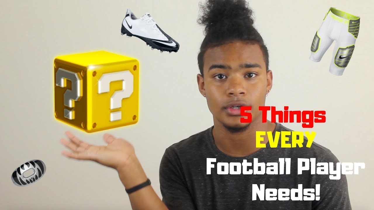 5 Things EVERY Football Player Needs This Coming Season (2018-2019 ...
