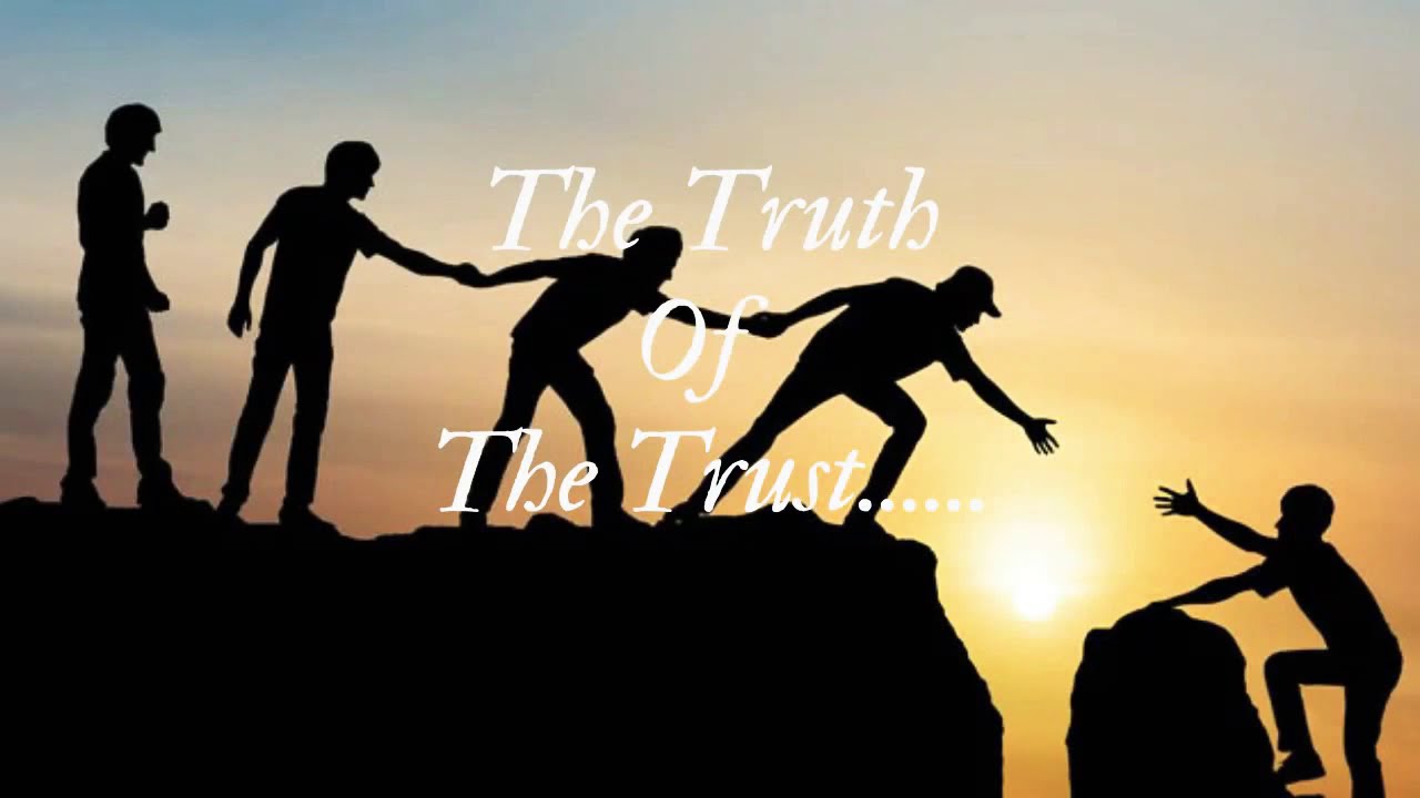 The Truth Of The Trust..... - YouTube