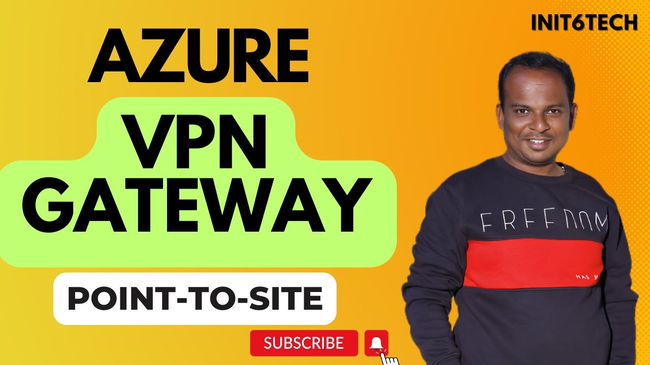 What is VPN Gateway in Azure? Point to Site VPN connection explained ...
