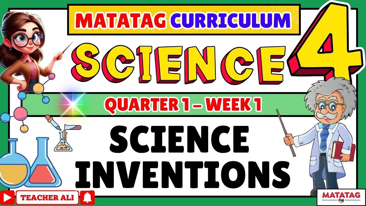GRADE 4 SCIENCE 4 QUARTER 1 WEEK 1 MATATAG - SCIENCE INVENTIONS # ...