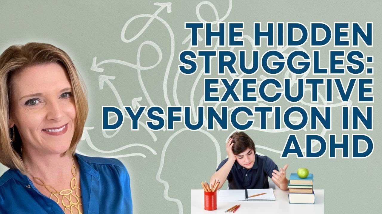 The Hidden Struggles: Executive Dysfunction in ADHD - YouTube