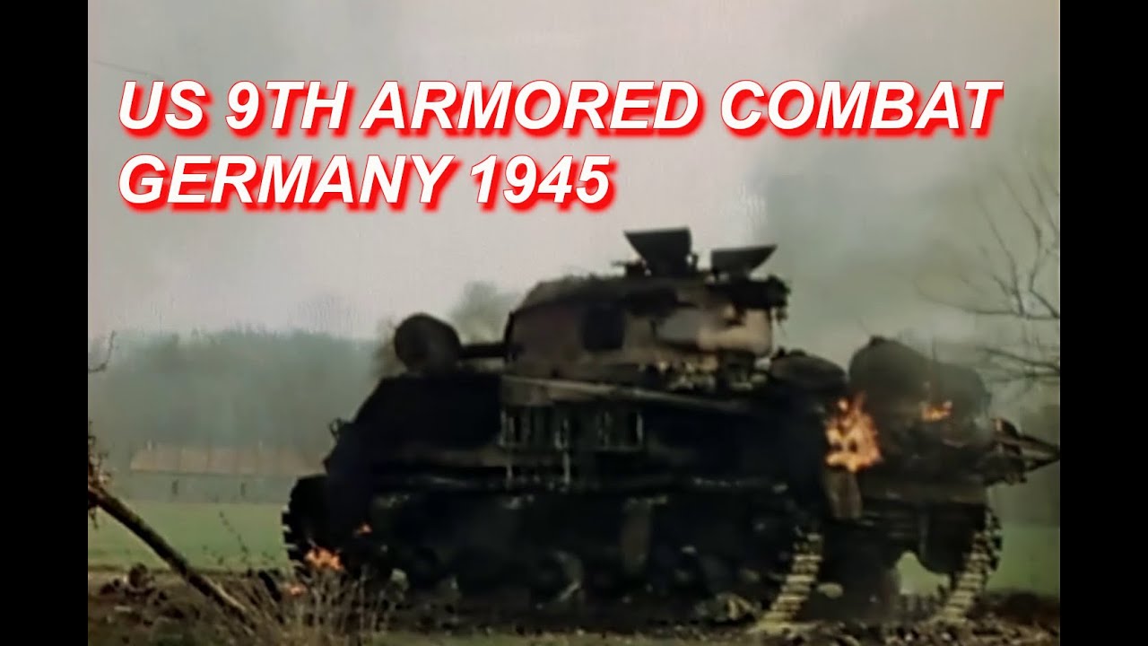 US 9th ARMORED IN COMBAT IN GERMANY 1945 HD COLOR FOOTAGE [ WWII ...